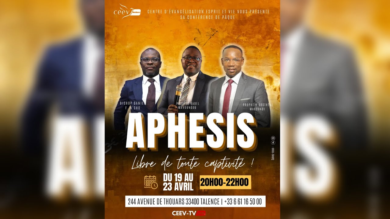 CONFÉRENCE DE PÂQUE : APHESIS LIBRE DE TOUTE CAPTIVITÉ | JOUR 2 – [CEEV ...